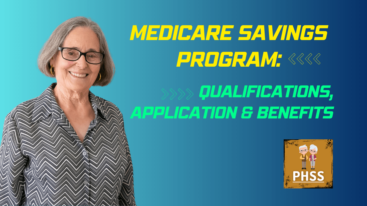 PHSS - Medicare Savings Program
